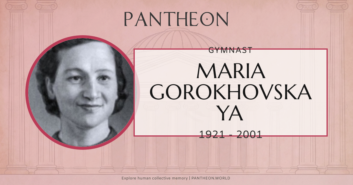 Maria Gorokhovskaya Biography | Pantheon