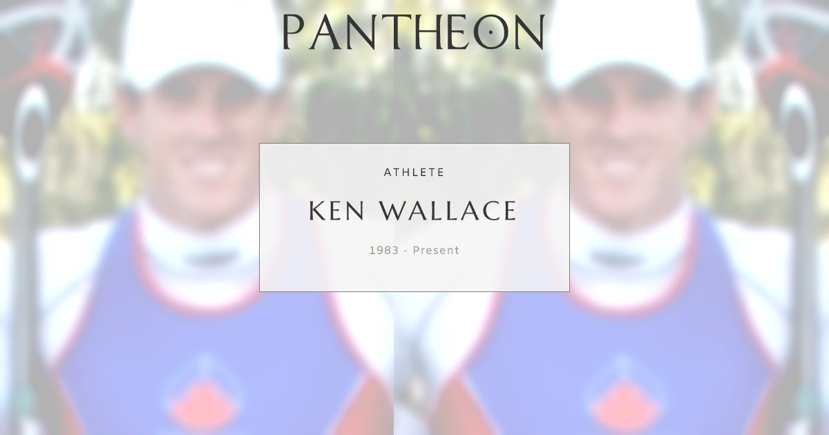 Ken Wallace Biography | Pantheon