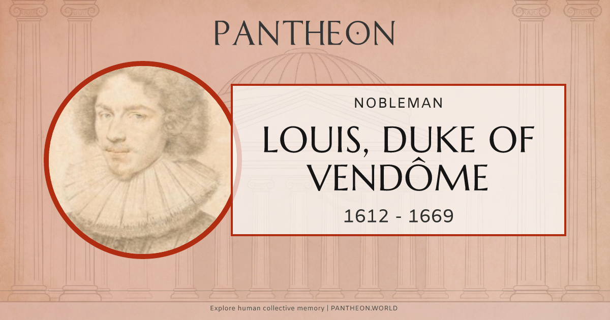 Louis, Duke of Vendôme Biography | Pantheon