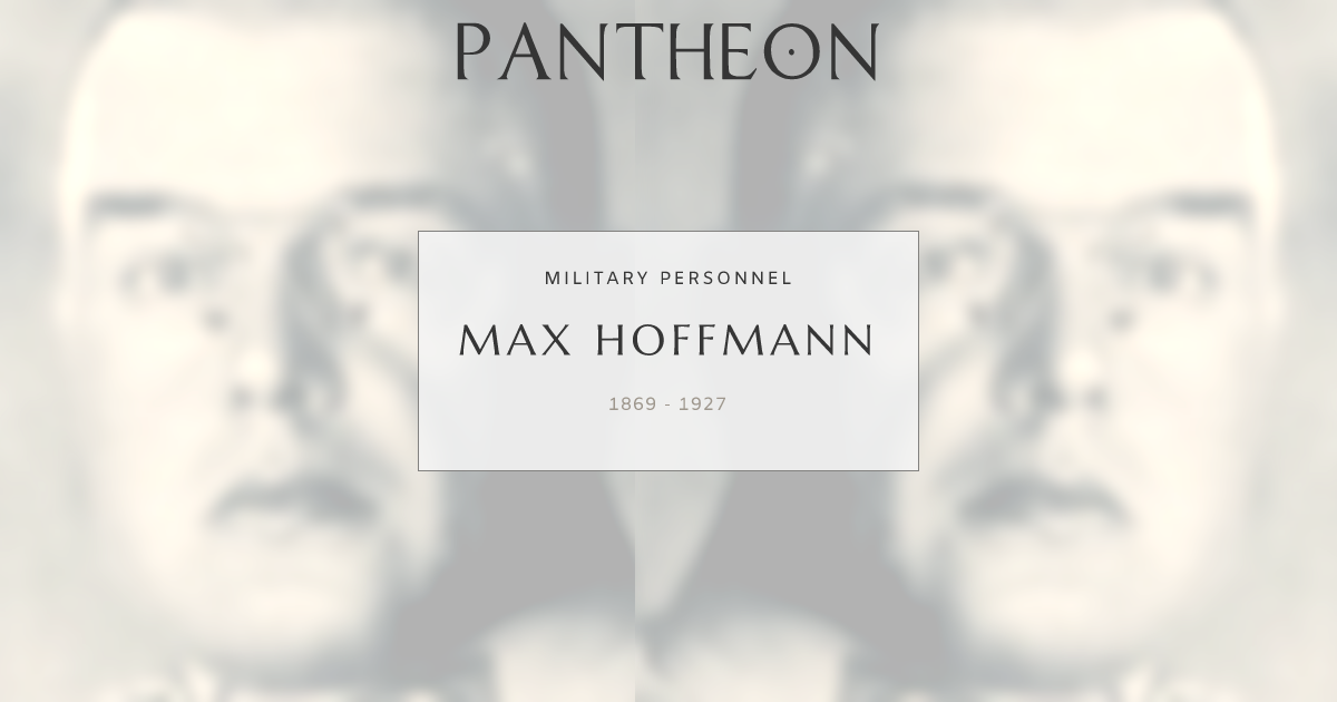 Max Hoffmann Biography | Pantheon