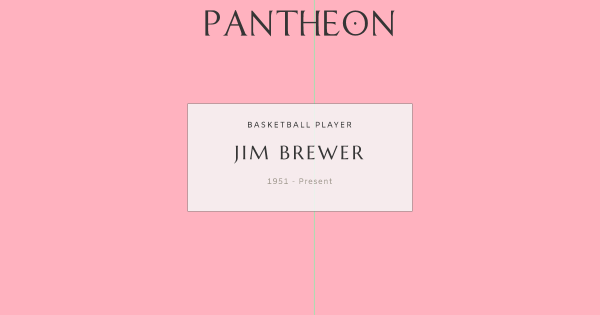 Jim Brewer Biography | Pantheon