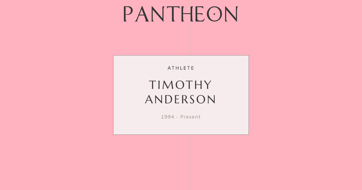 Timothy Anderson Biography | Pantheon
