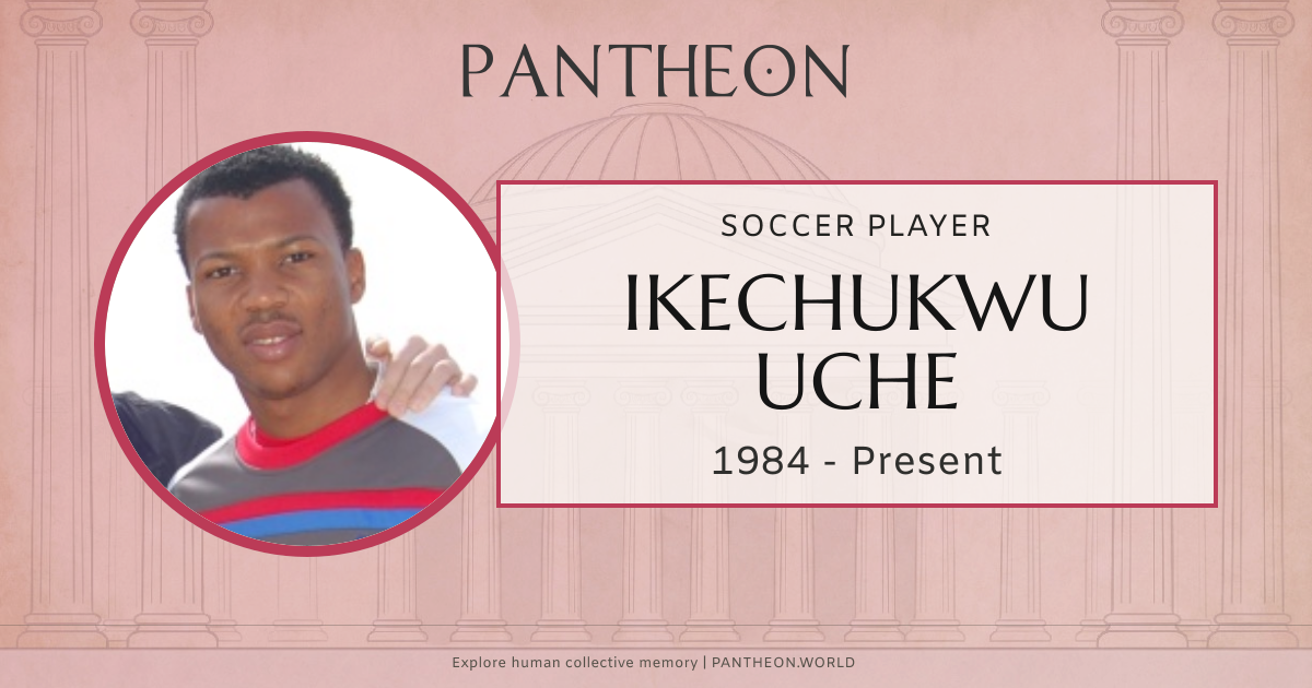 Ikechukwu Uche Biography | Pantheon