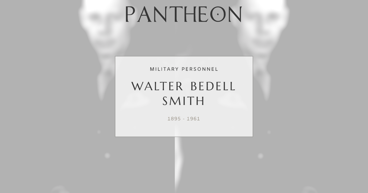 Walter Bedell Smith Biography | Pantheon