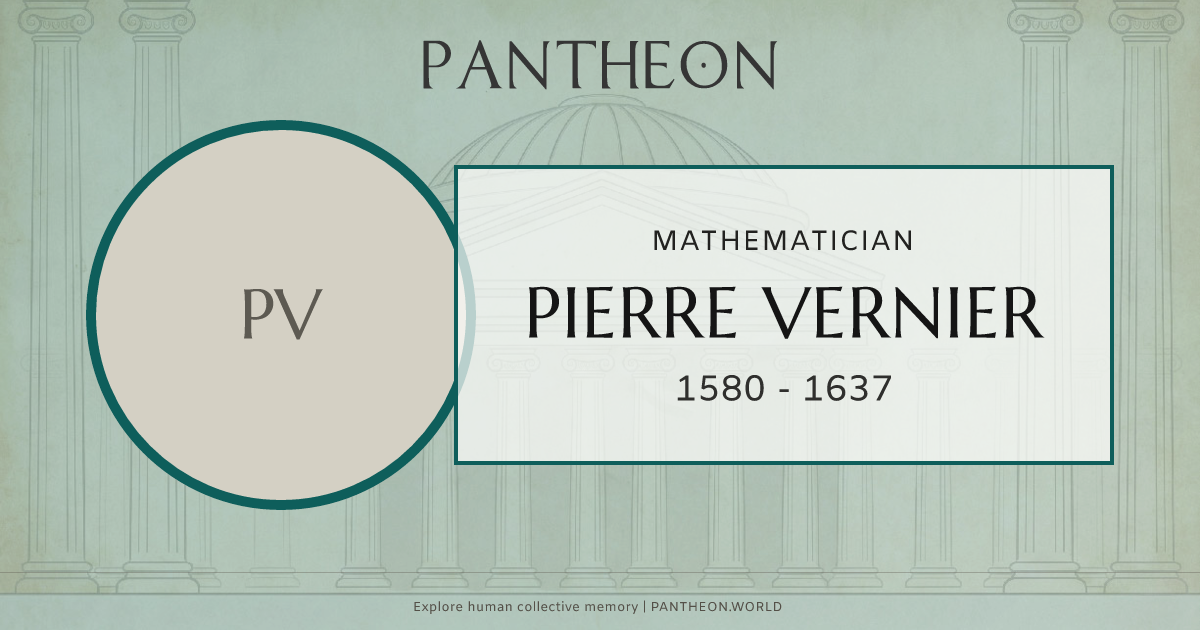 Pierre Vernier Biography | Pantheon