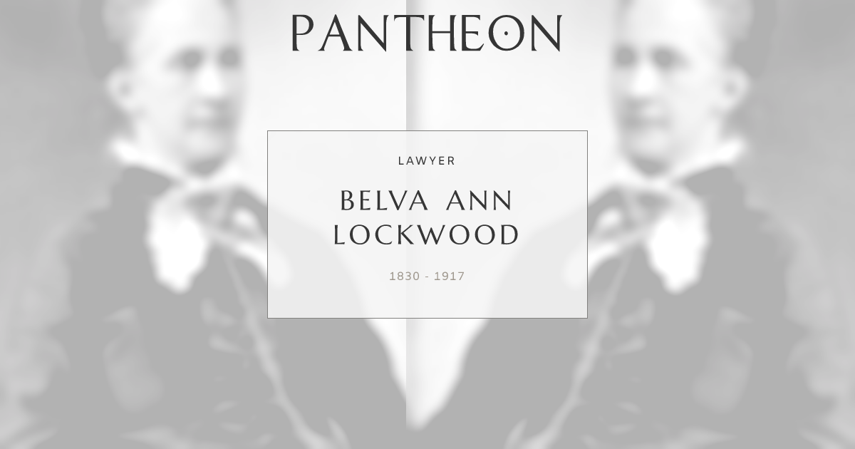 Belva Ann Lockwood Biography | Pantheon