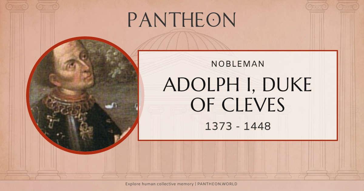 Adolph I, Duke of Cleves Biography | Pantheon