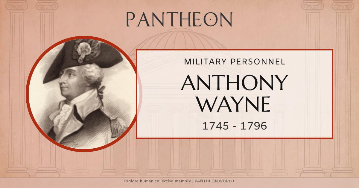 Anthony Wayne Biography | Pantheon