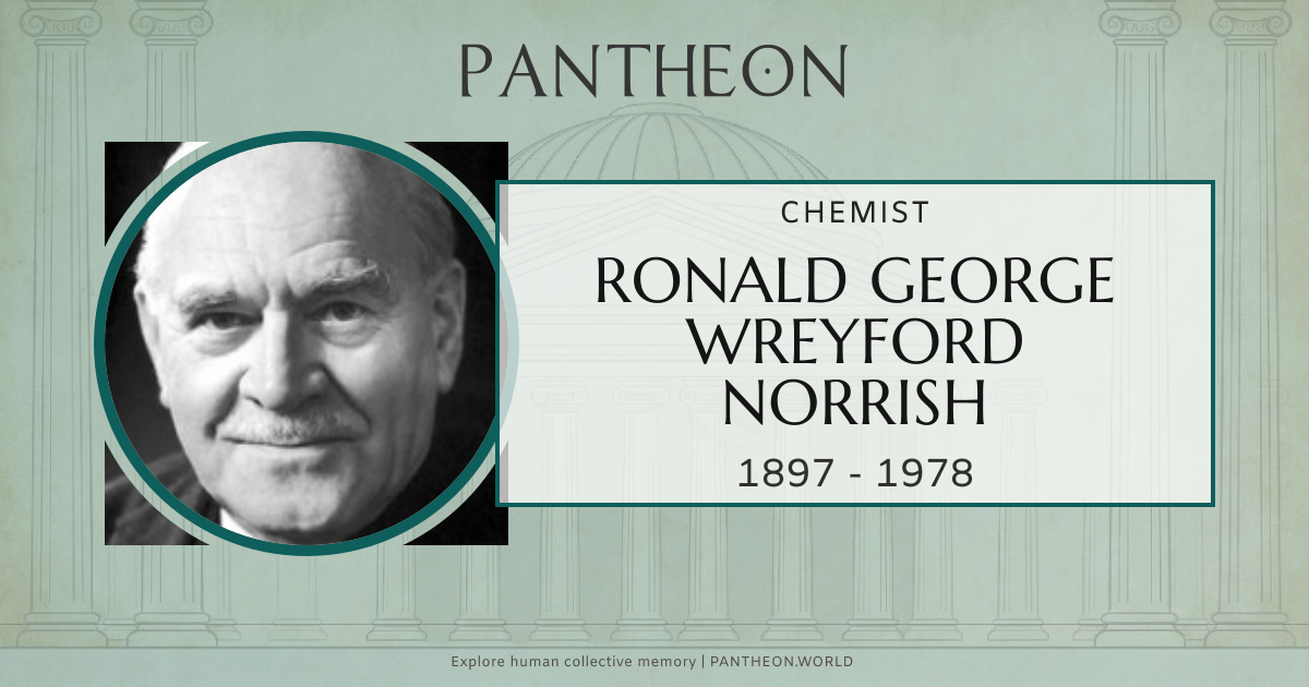 Ronald George Wreyford Norrish Biography | Pantheon