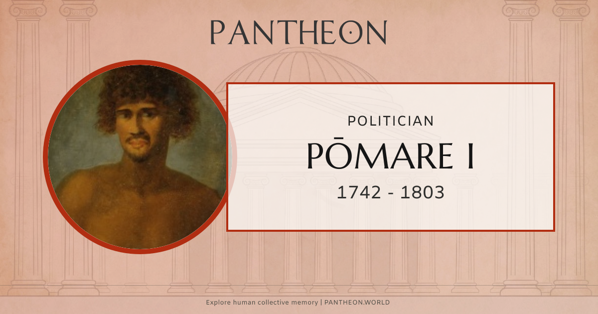Pōmare I Biography | Pantheon