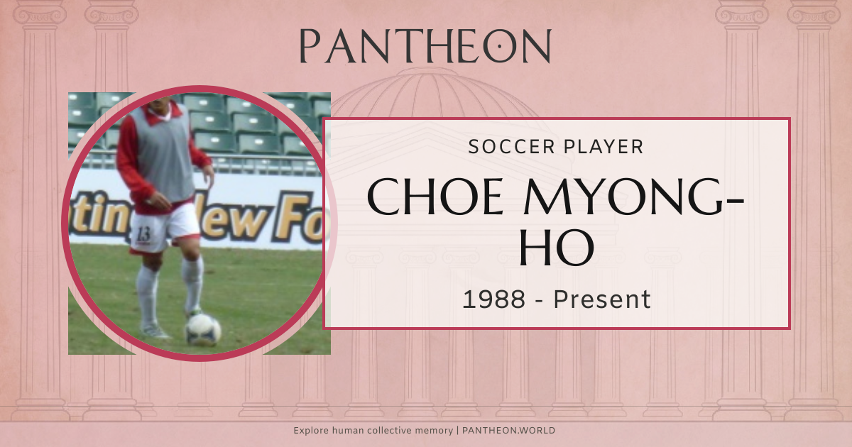 Choe Myong-ho Biography | Pantheon