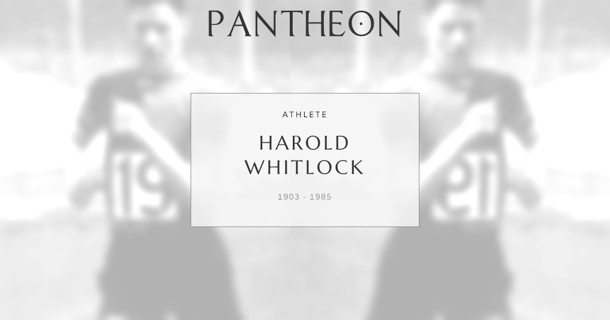 Harold Whitlock Biography | Pantheon
