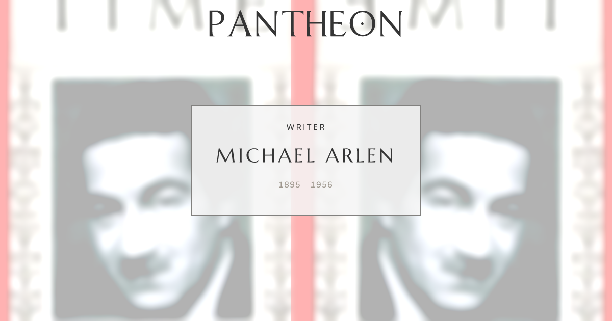 Michael Arlen Biography | Pantheon