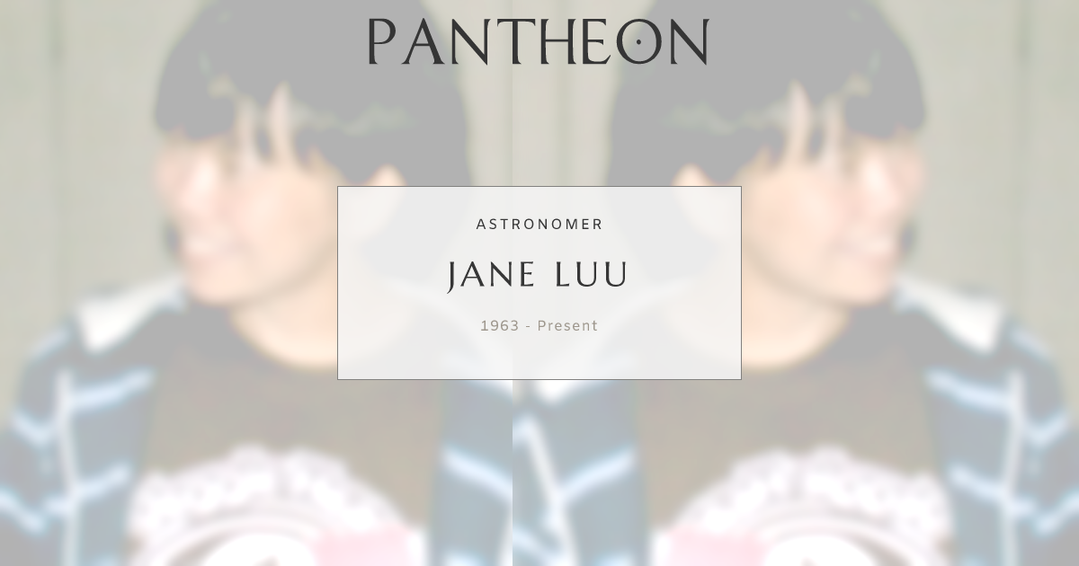 Jane Luu Biography | Pantheon