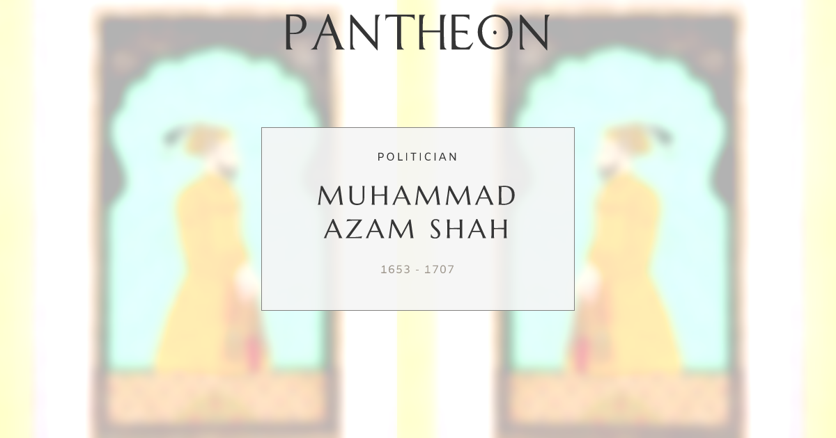 Muhammad Azam Shah Biography | Pantheon