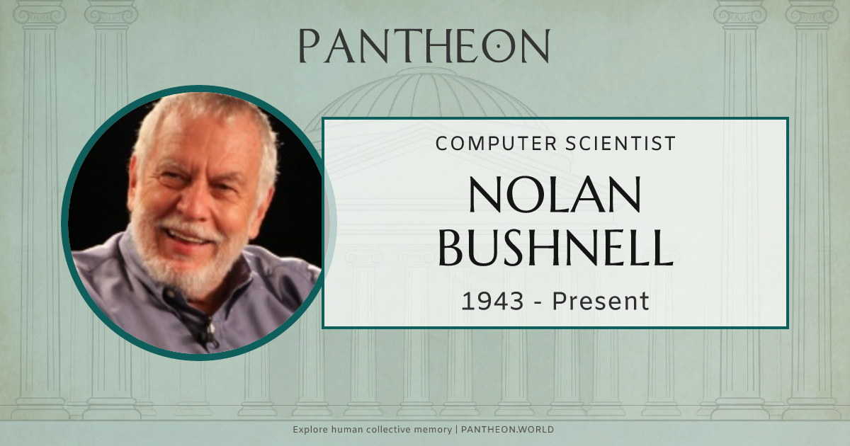 Nolan Bushnell Biography | Pantheon