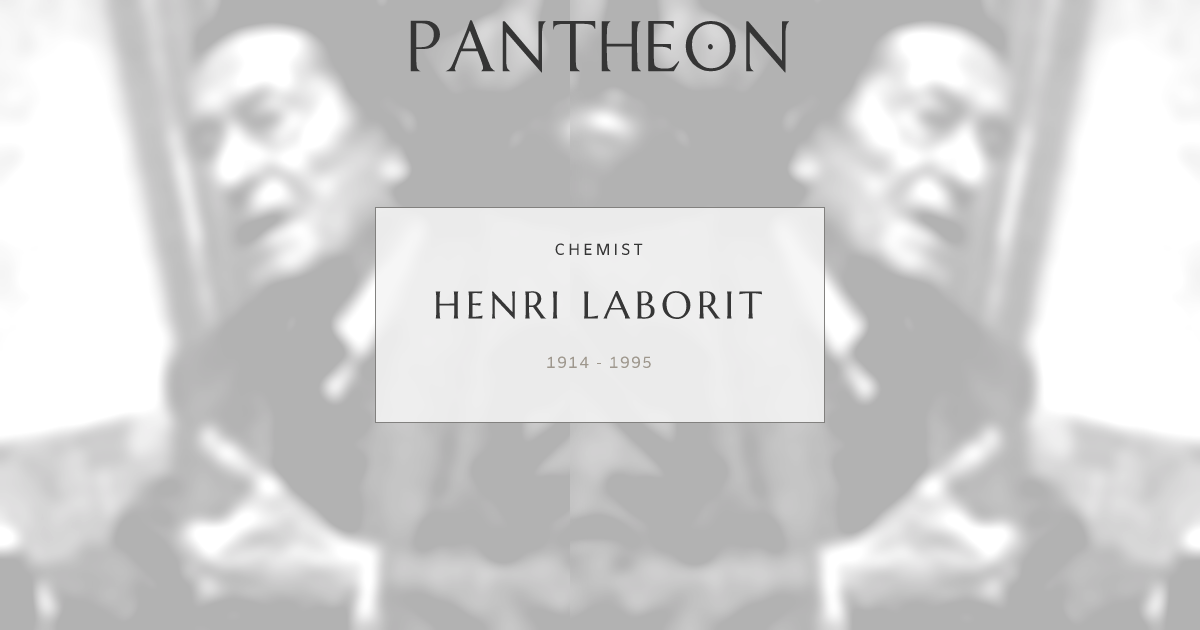 Henri Laborit Biography | Pantheon