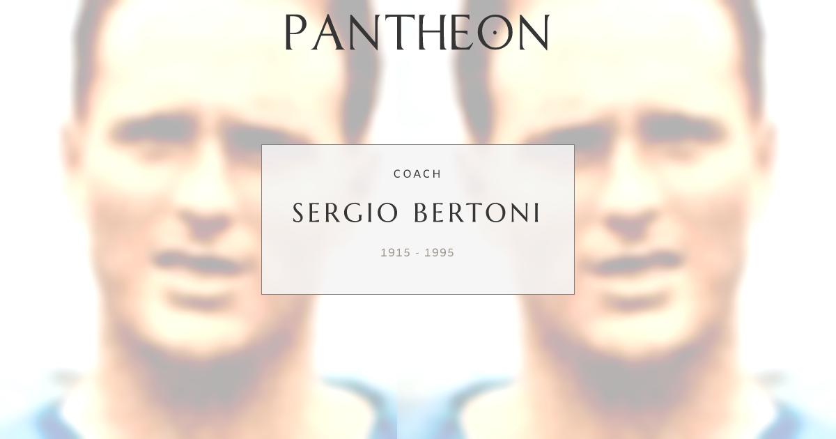Sergio Bertoni Biography | Pantheon