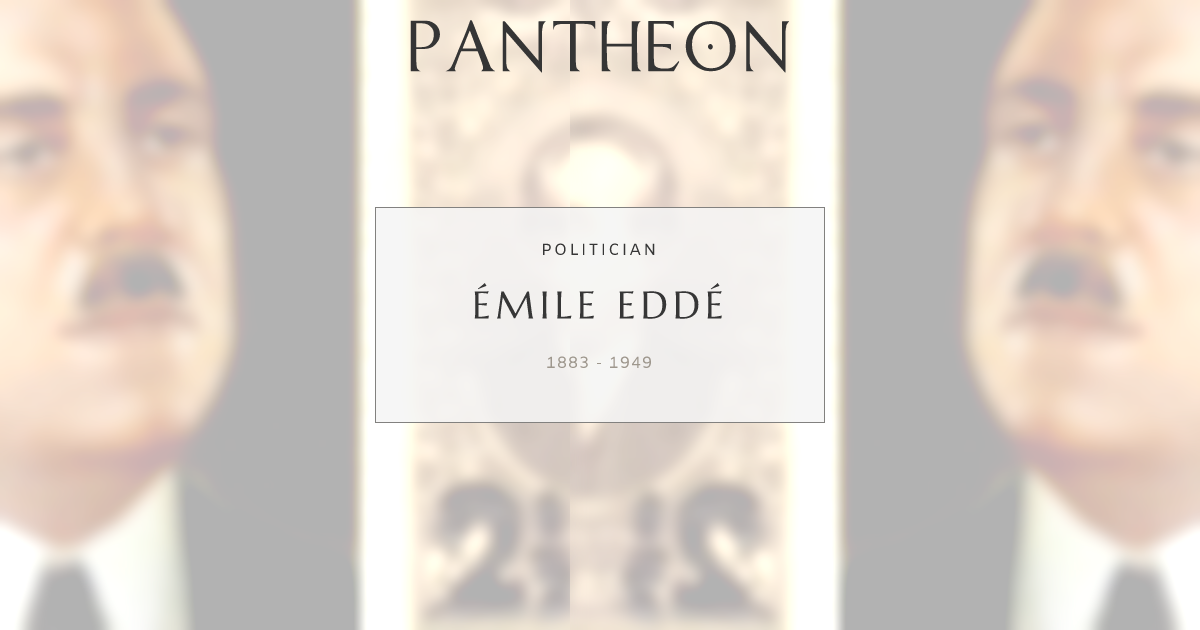 Émile Eddé Biography | Pantheon