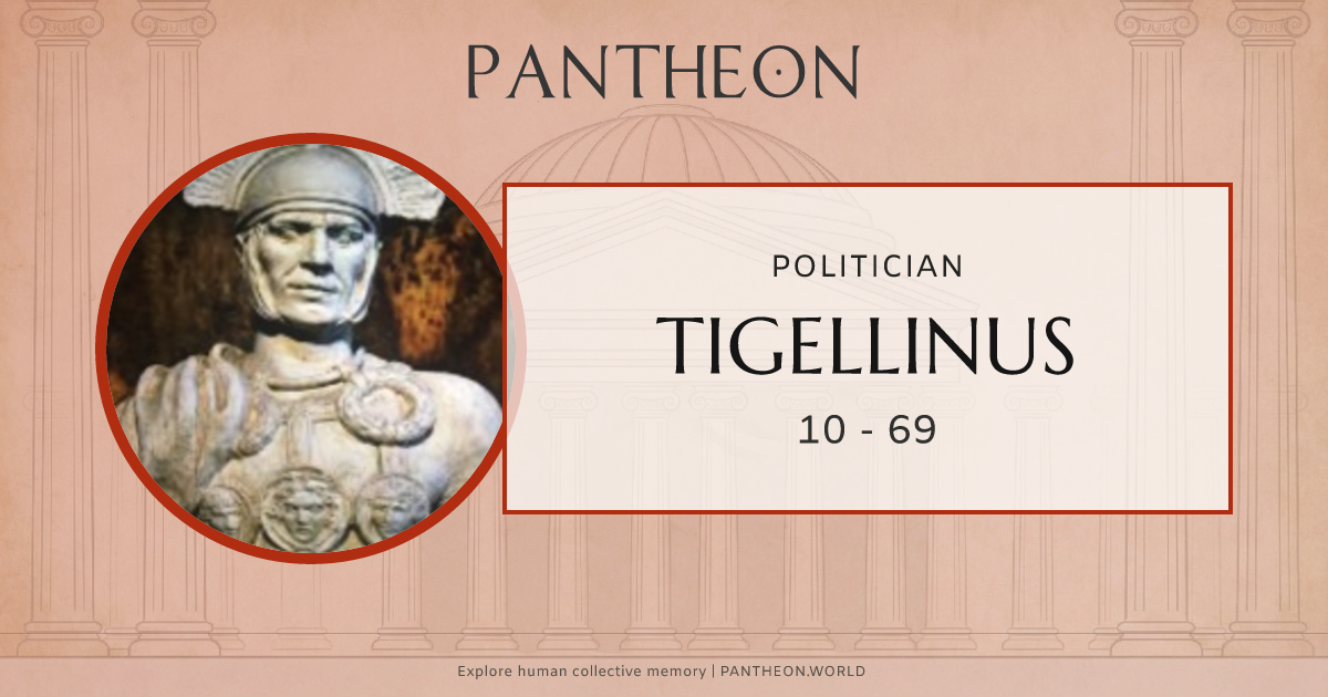 Tigellinus Biography | Pantheon