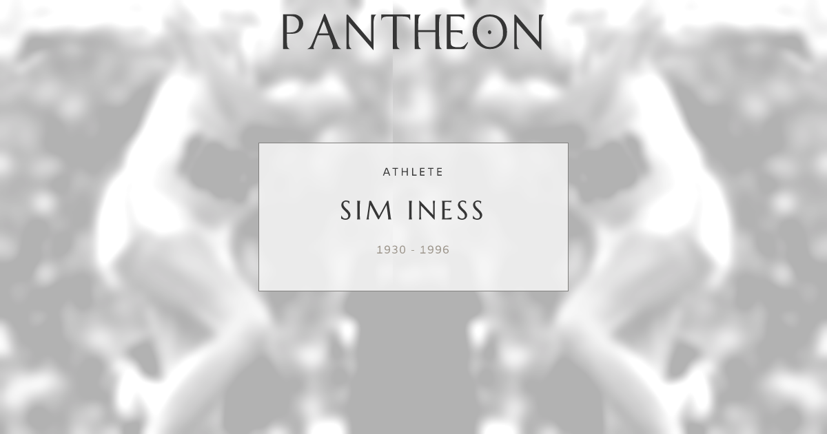 Sim Iness Biography | Pantheon