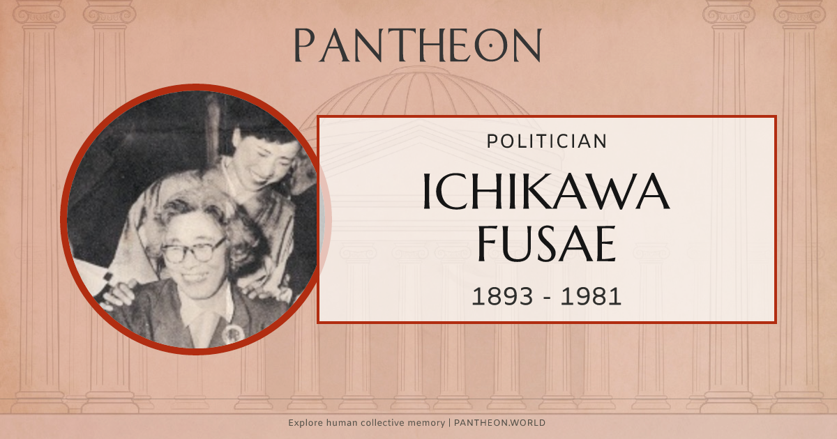 Ichikawa Fusae Biography | Pantheon