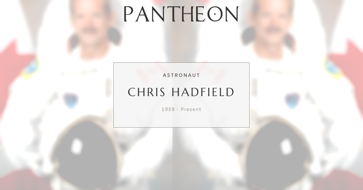 Chris Hadfield Biography | Pantheon