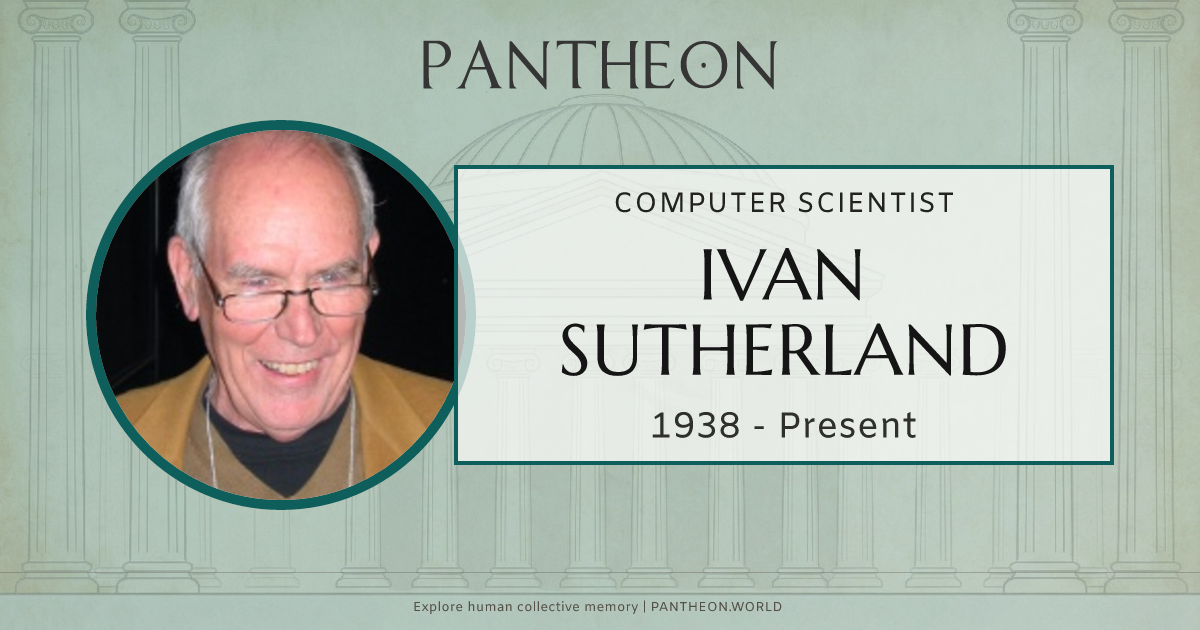 Ivan Sutherland Biography | Pantheon