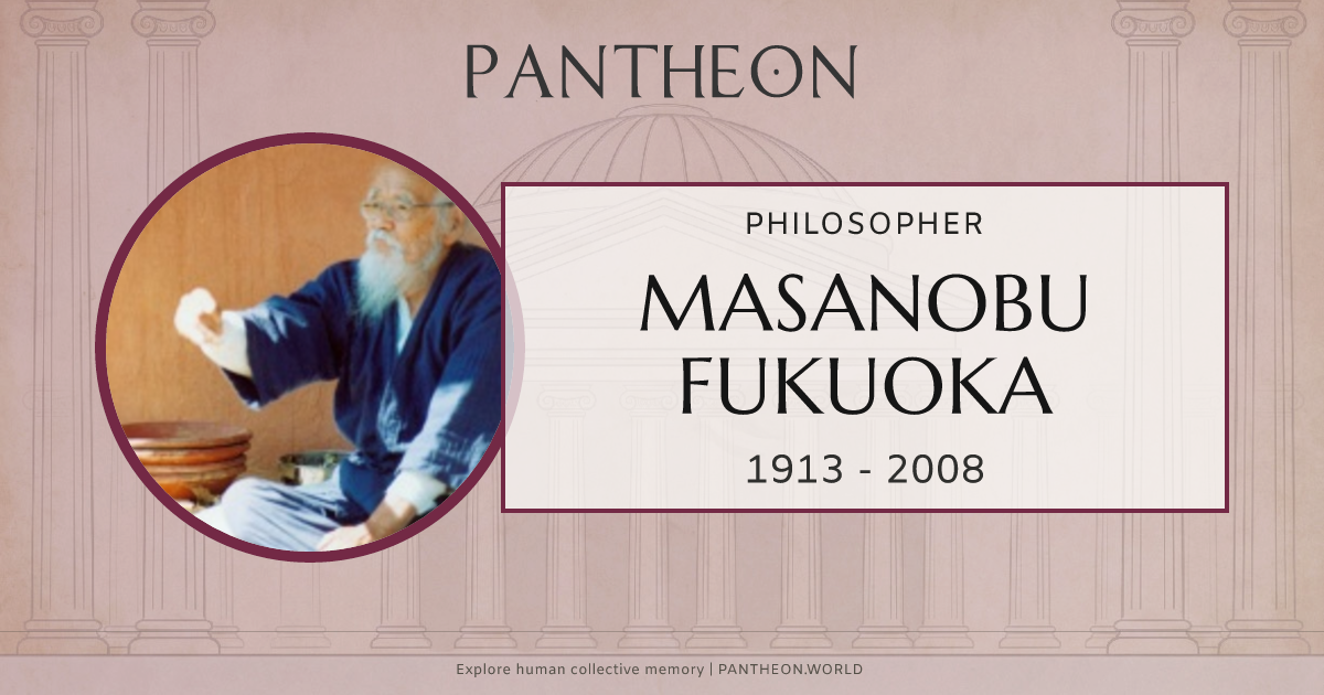 Masanobu Fukuoka Biography | Pantheon
