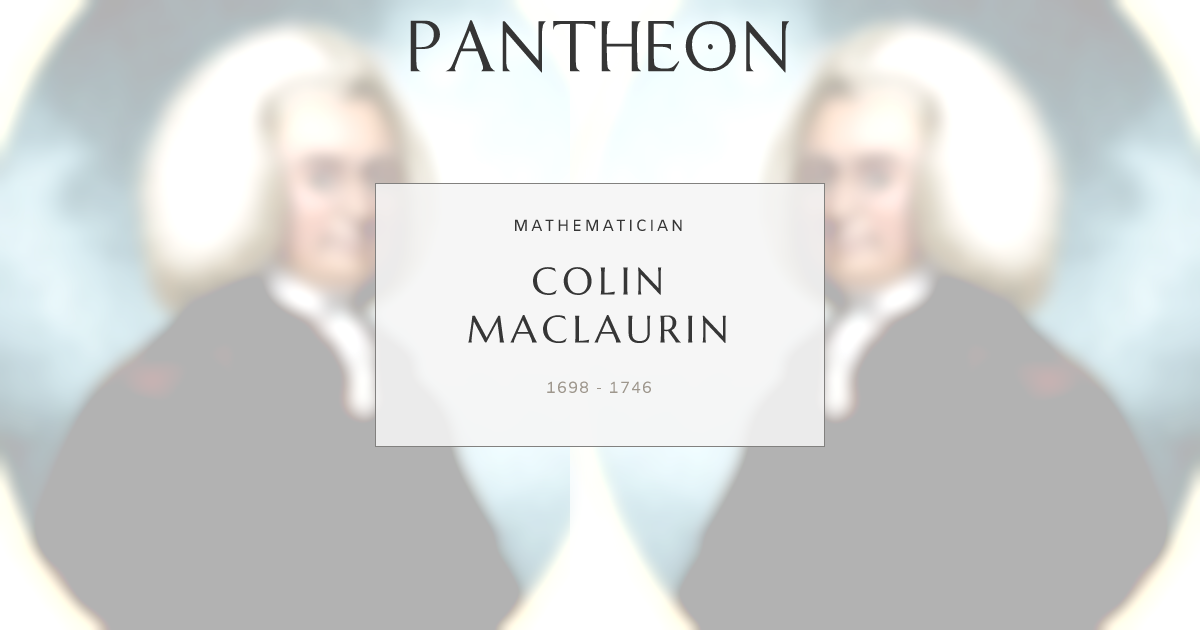 Colin Maclaurin Biography | Pantheon