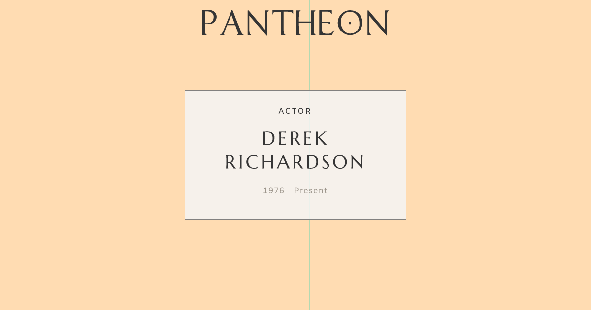 Derek Richardson Biography | Pantheon
