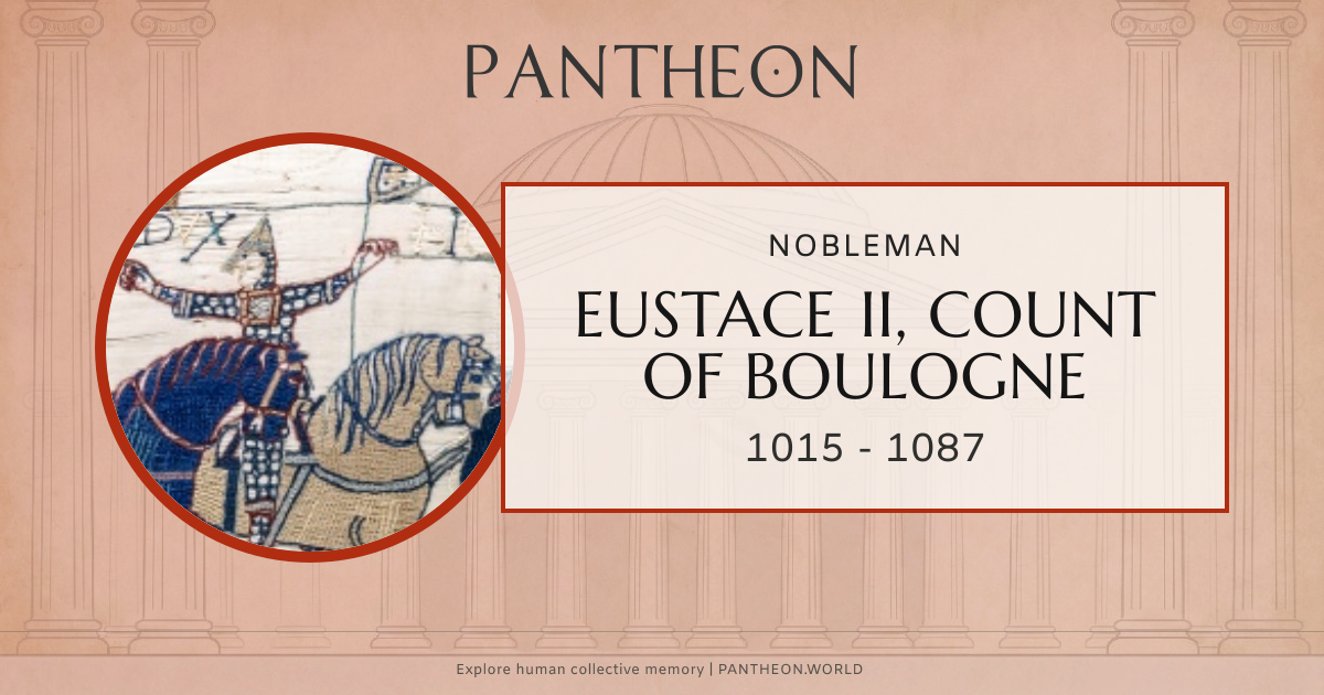 Eustace II, Count of Boulogne Biography | Pantheon