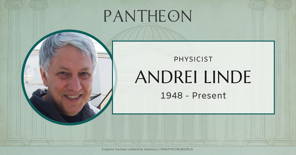 Andrei Linde Biography | Pantheon