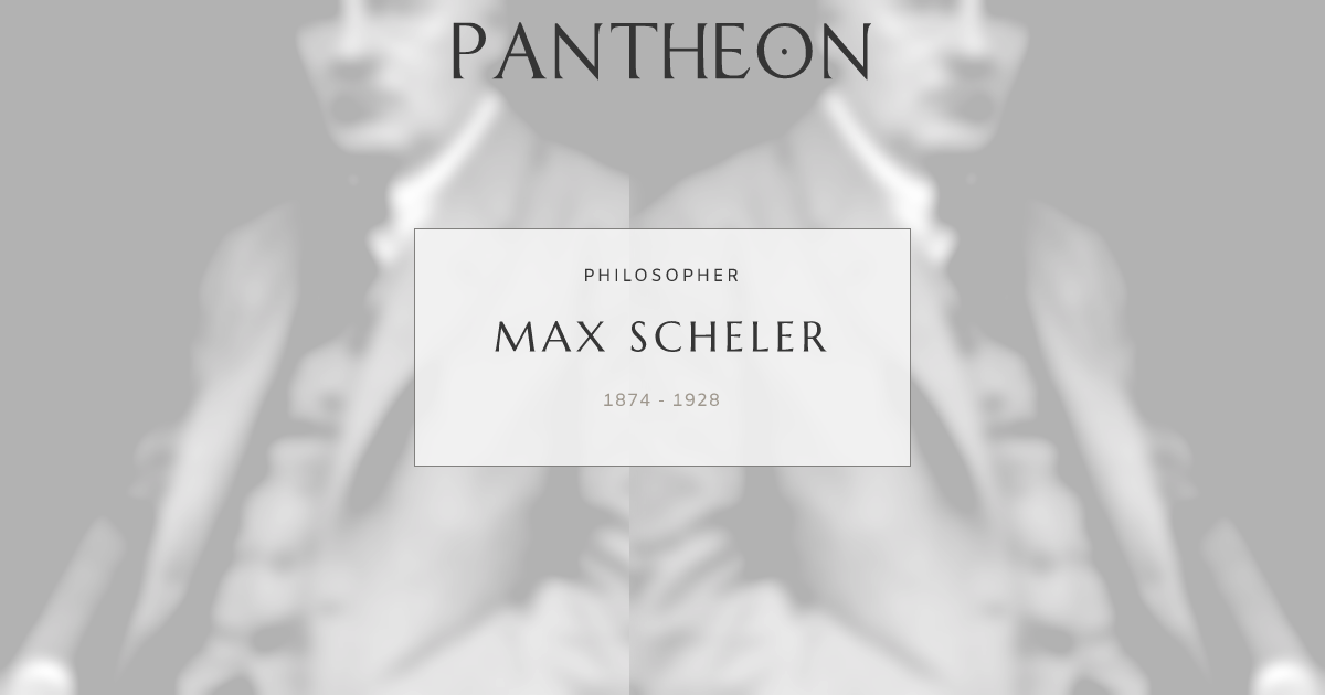 Max Scheler Biography | Pantheon