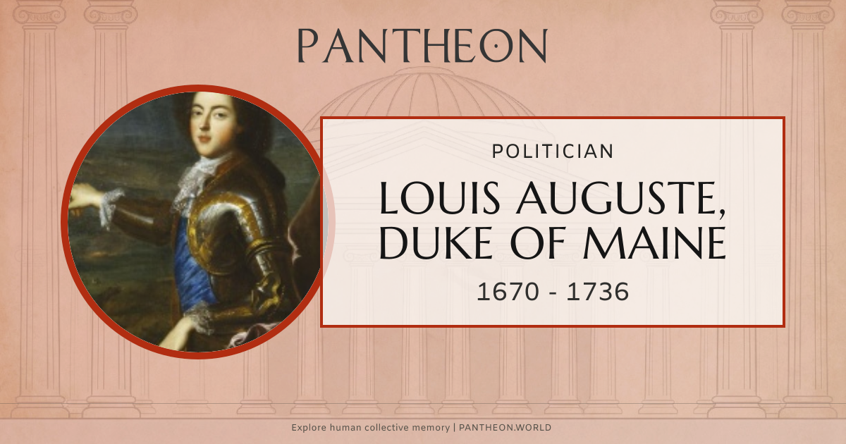 Louis Auguste, Duke of Maine Biography | Pantheon