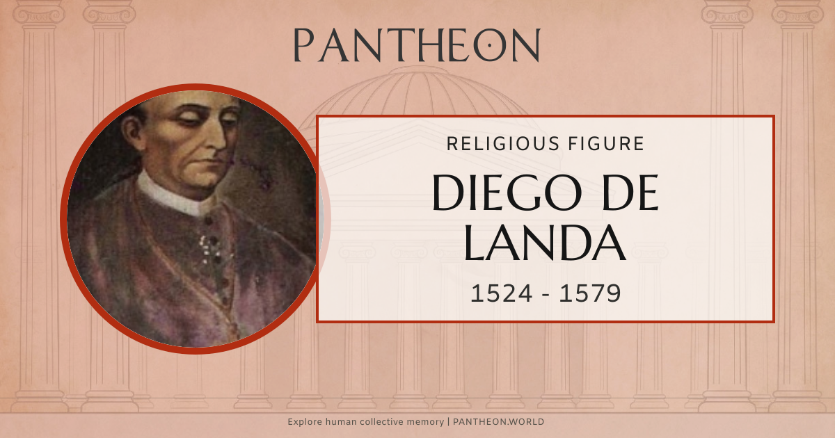 Diego de Landa Biography | Pantheon
