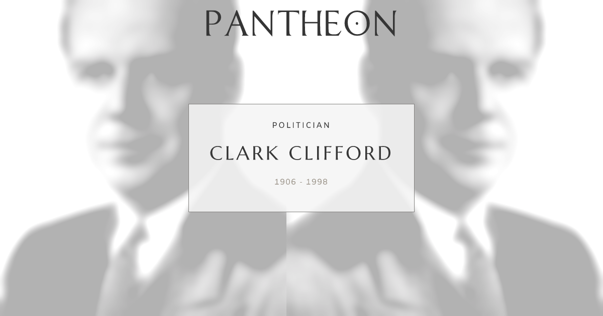 Clark Clifford Biography | Pantheon