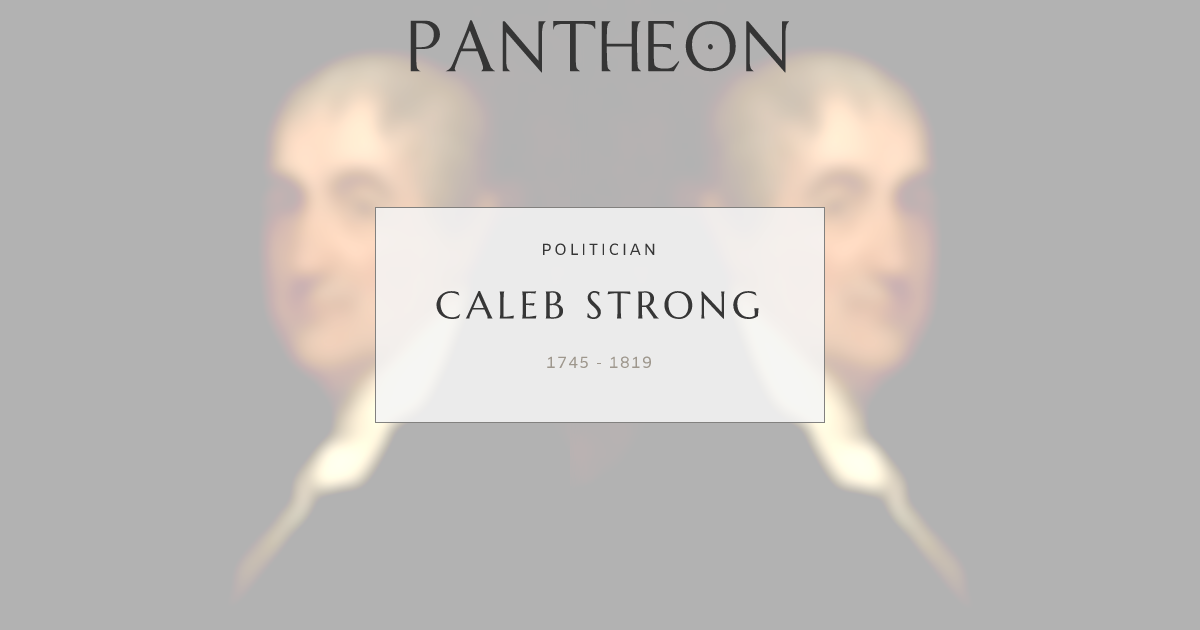 Caleb Strong Biography | Pantheon