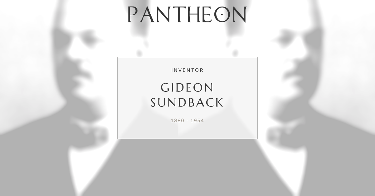 Gideon Sundback Biography | Pantheon