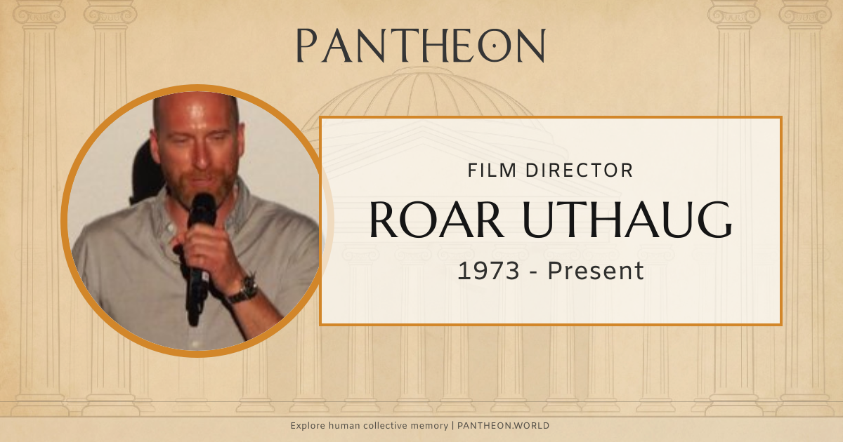 Roar Uthaug Biography | Pantheon