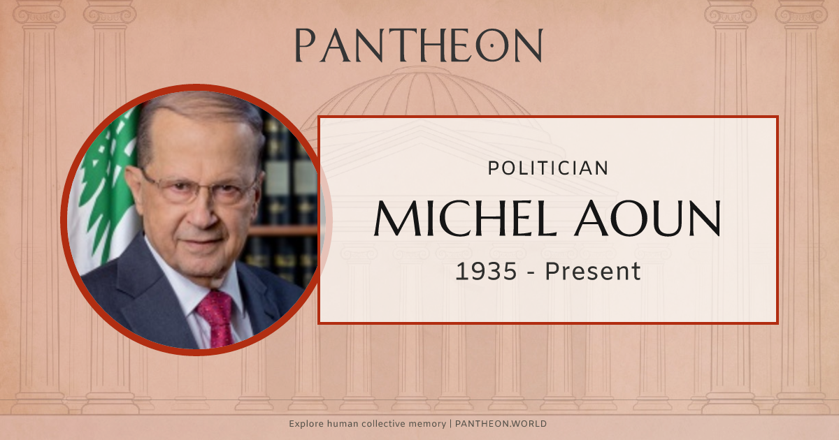 Michel Aoun Biography | Pantheon