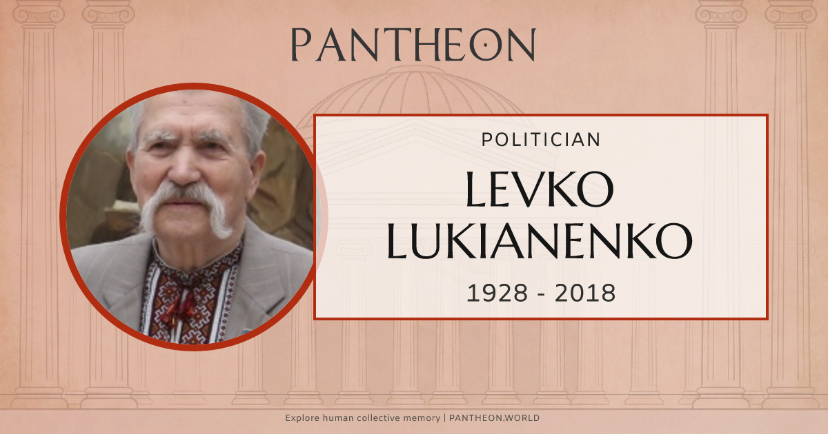 Levko Lukianenko Biography | Pantheon