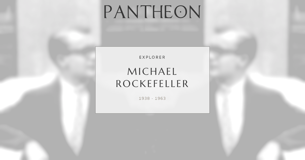Michael Rockefeller Biography | Pantheon
