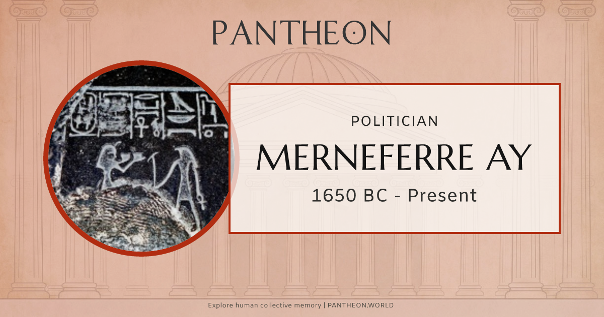 Merneferre Ay Biography | Pantheon