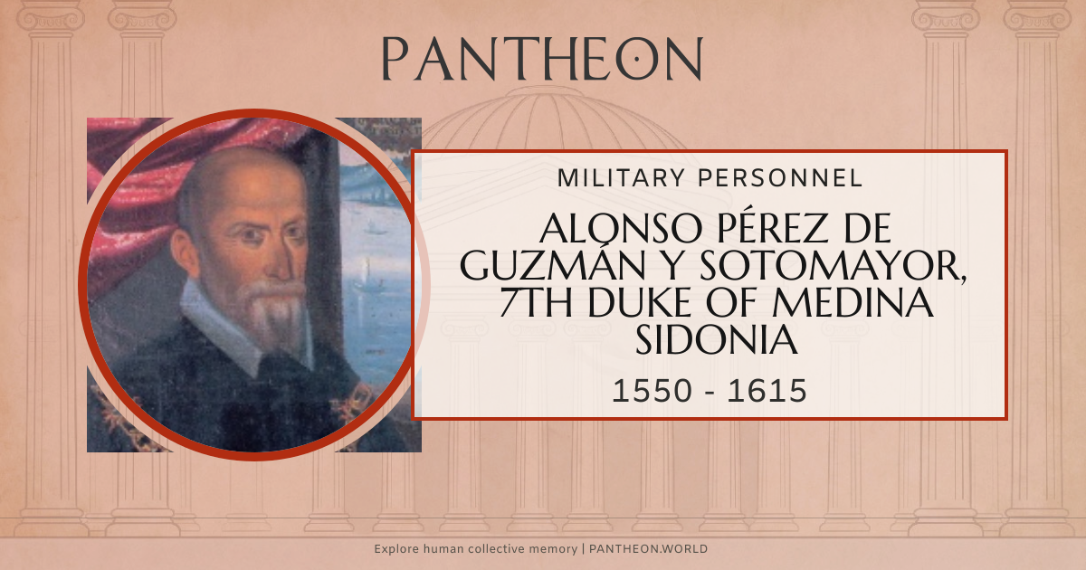 Alonso Pérez de Guzmán y Sotomayor, 7th Duke of Medina Sidonia ...