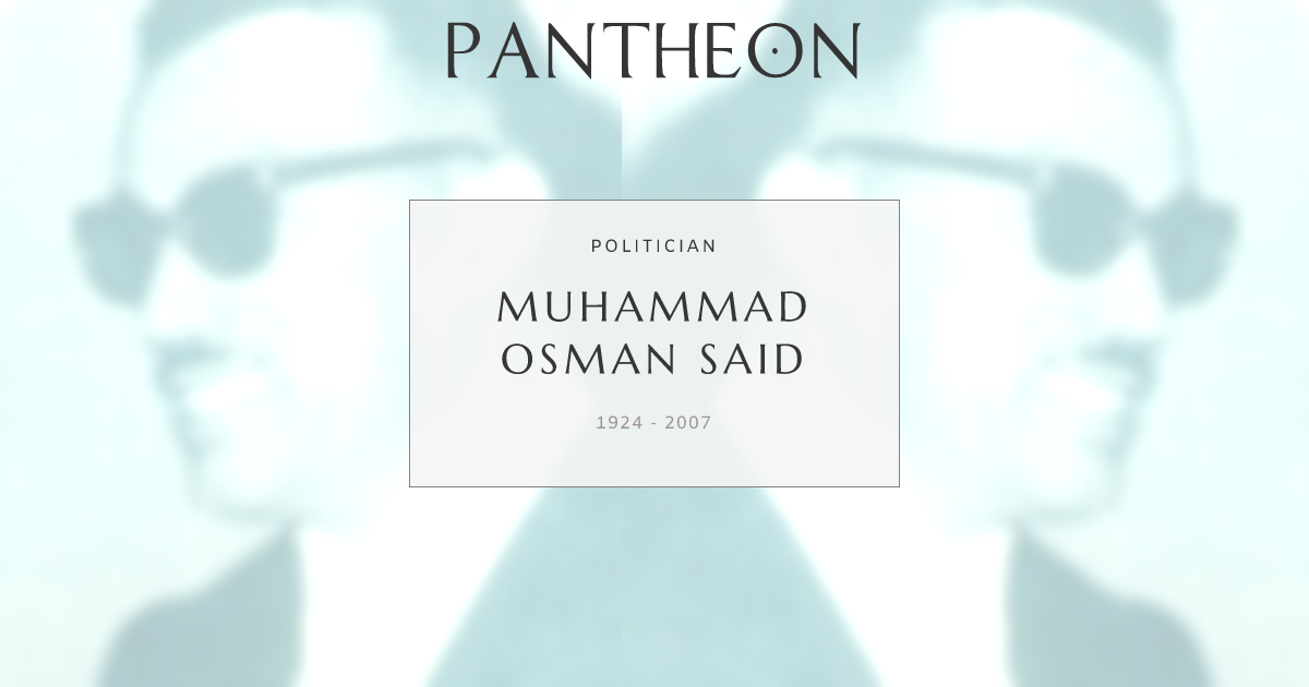 Muhammad Osman Said Biography | Pantheon