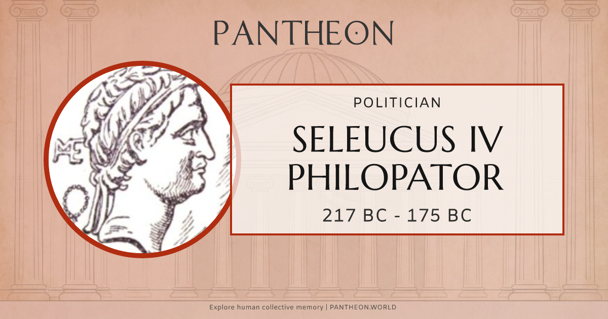 Seleucus IV Philopator Biography | Pantheon