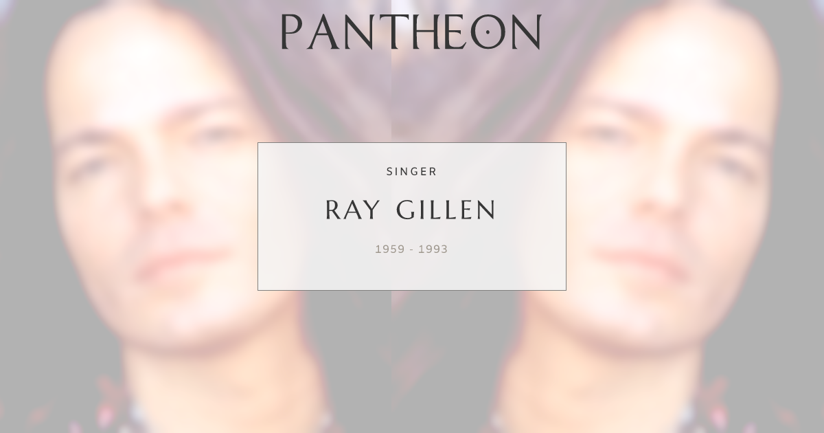 Ray Gillen Biography | Pantheon