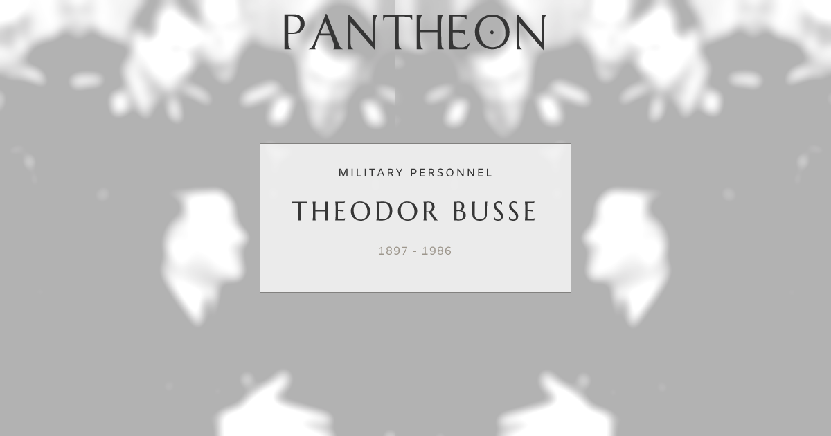 Theodor Busse Biography | Pantheon
