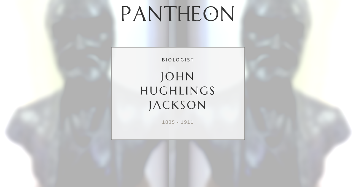 John Hughlings Jackson Biography | Pantheon